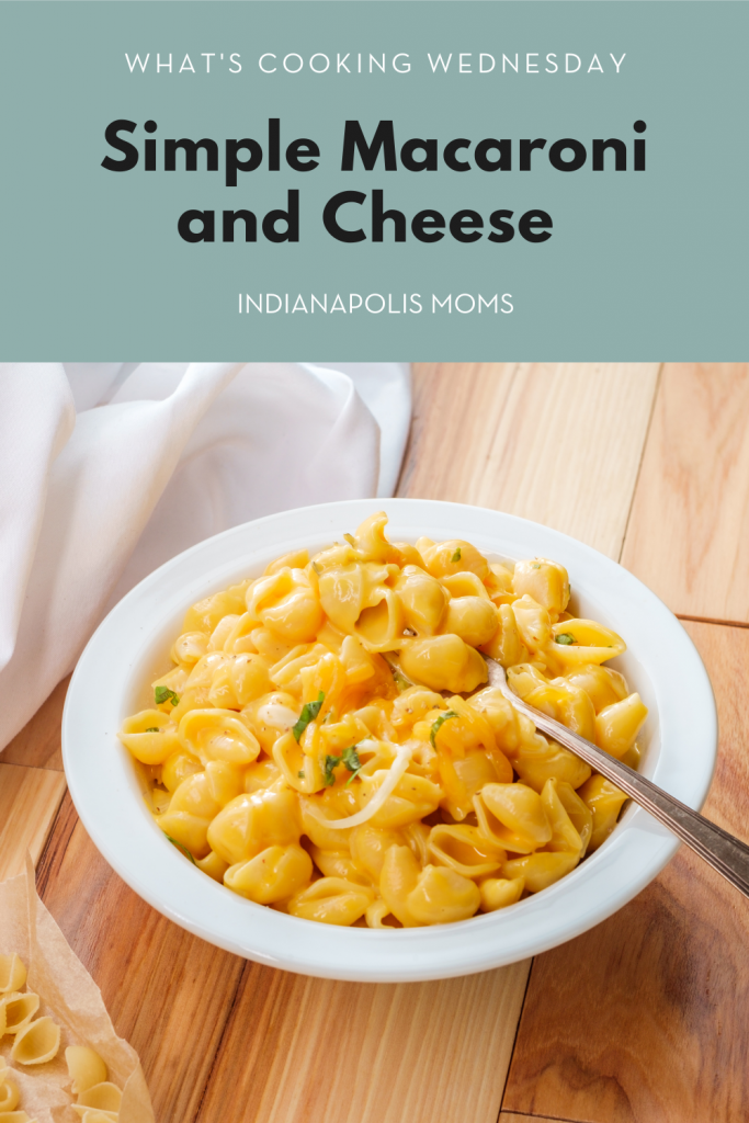 What's Cooking Wednesday: Simple Macaroni and Cheese