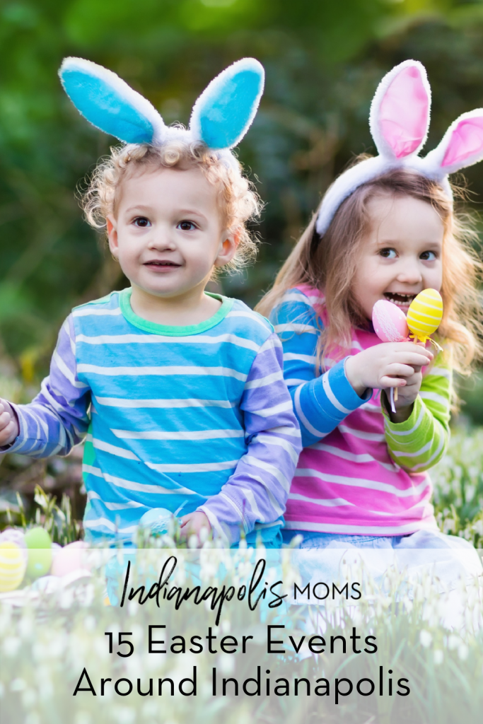 15 Easter Events Around Indianapolis