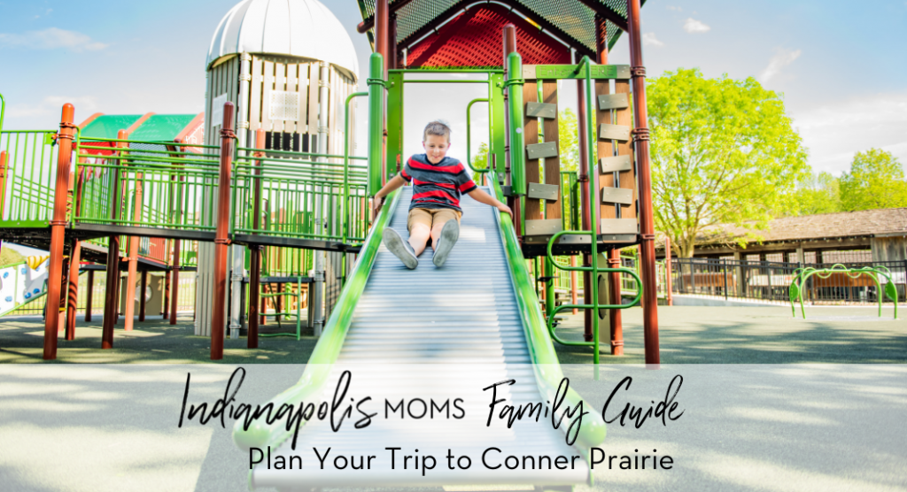 Plan Your Trip to Conner Prairie