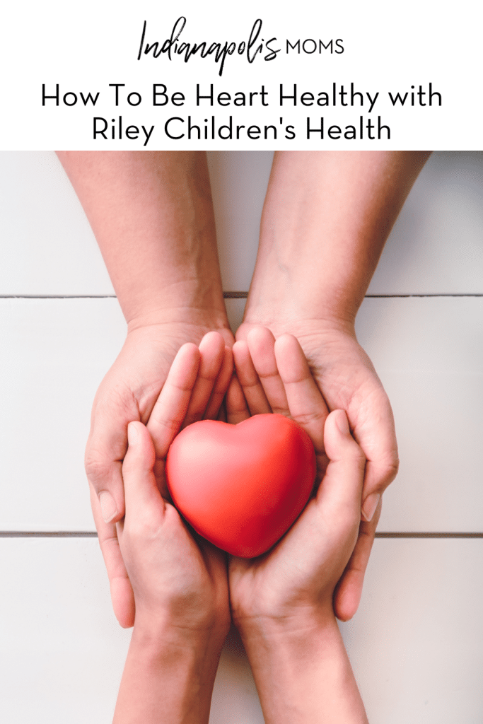 How To Be Heart Healthy with Riley Children's Health